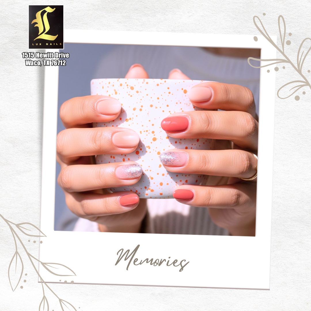 LUX NAILS & SPA | West Waco's favorite nail salon | Waco, TX 76712